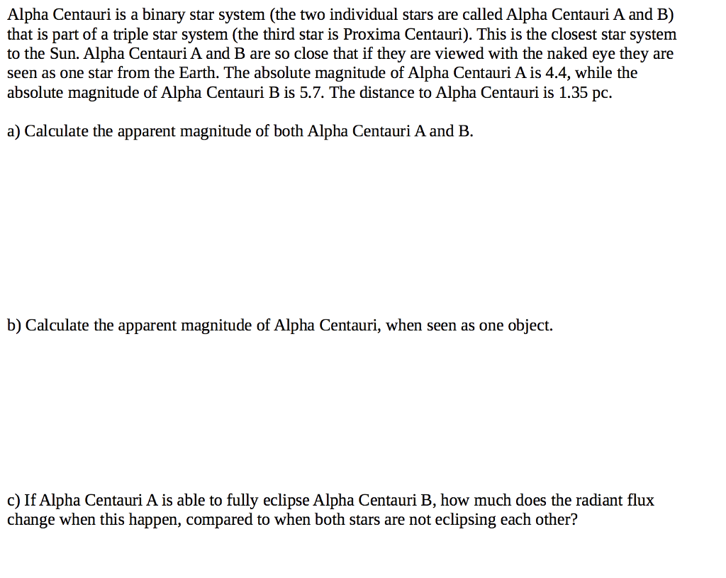 Solved Alpha Centauri is a binary star system (the two | Chegg.com