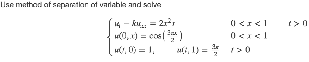 Solved Use method of separation of variable and solve 11(0, | Chegg.com