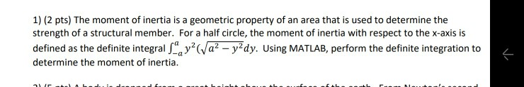 Solved 1) (2 pts) The moment of inertia is a geometric | Chegg.com