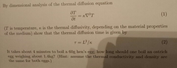 Solved By dinensional anlysis of the thermal difusion | Chegg.com