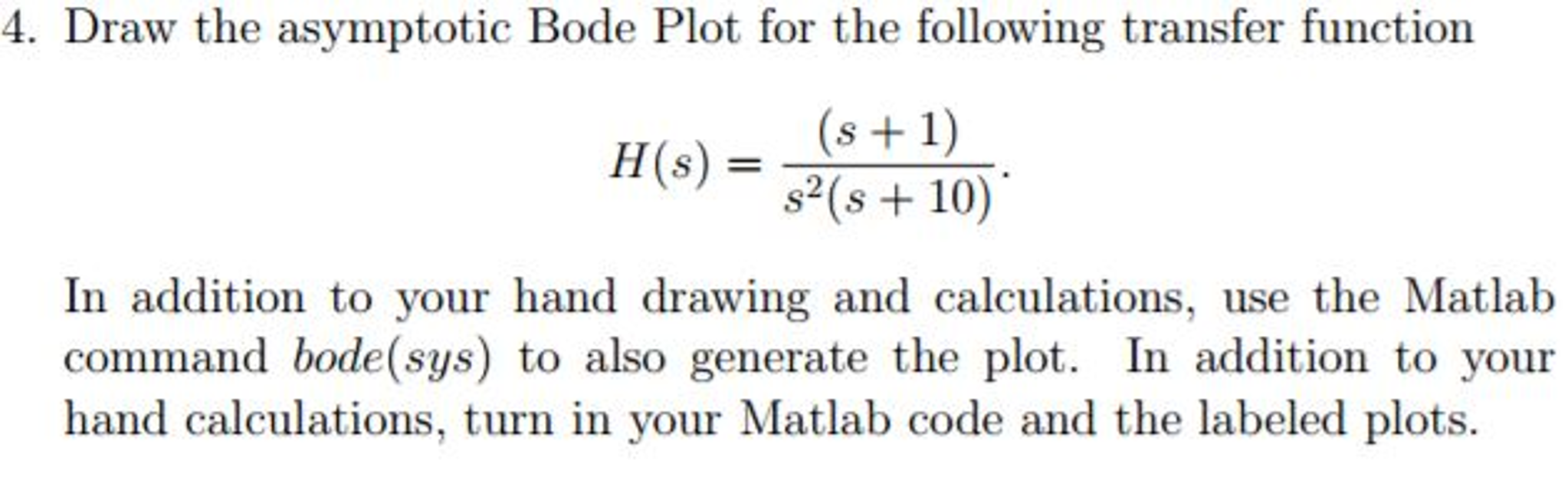 Draw the asymptotic Bode Plot for the following | Chegg.com
