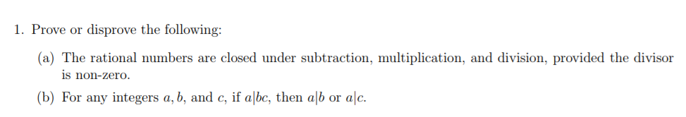 Solved 1. Prove or disprove the following: (a) The rational | Chegg.com