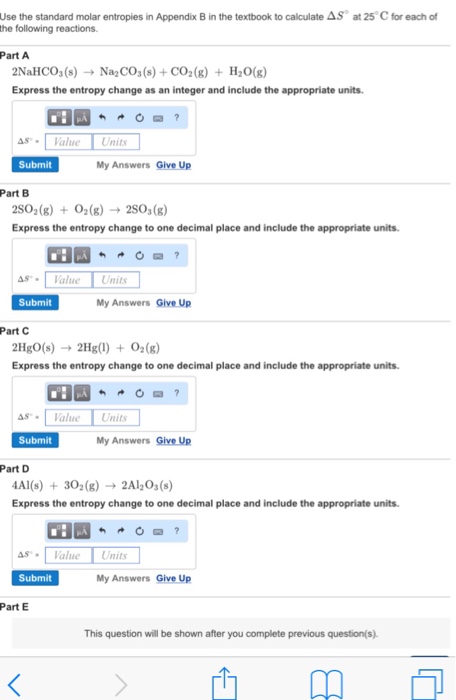 Solved Use the standard molar entropies in Appendix B in the | Chegg.com