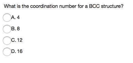 Solved What is the coordination number for a BCC structure? | Chegg.com