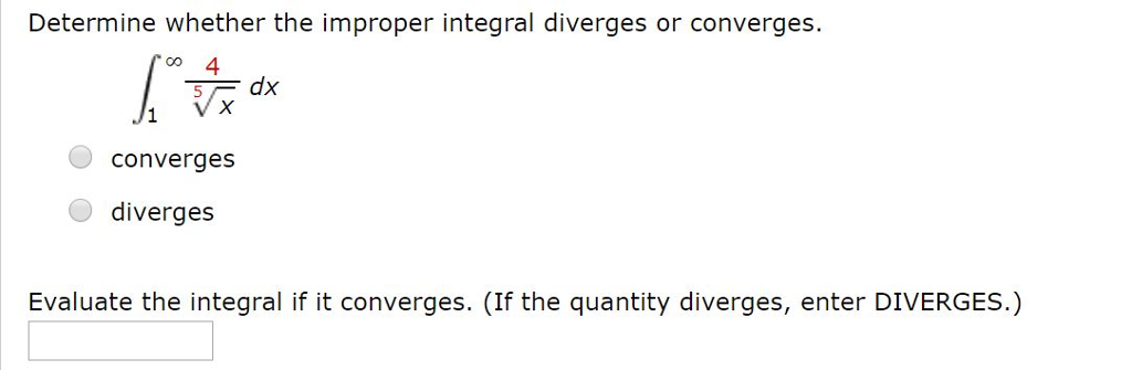 Solved Determine whether the improper integral diverges or | Chegg.com