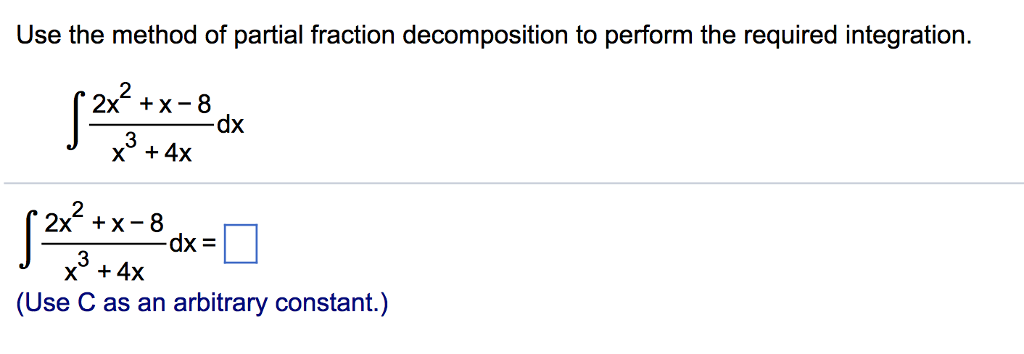 Solved Use the method of partial fraction decomposition to | Chegg.com