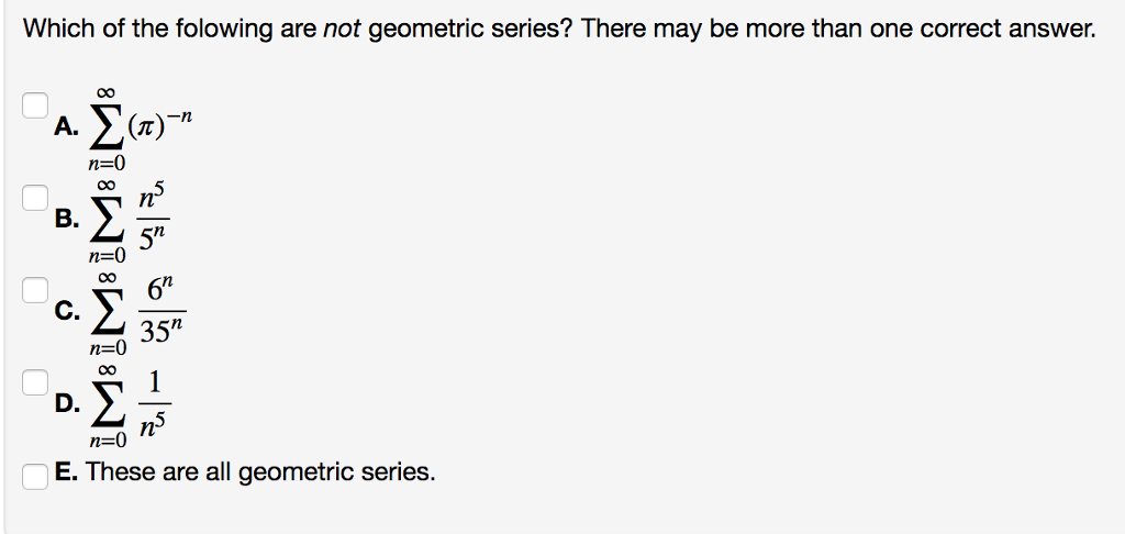 Solved Which of the folowing are not geometric series? There | Chegg.com