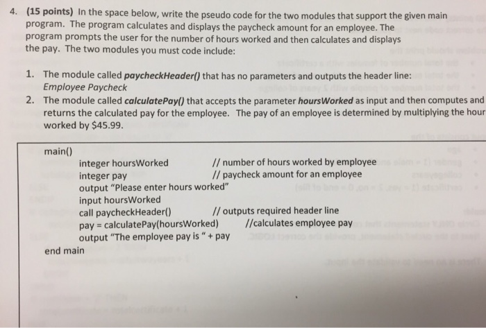 Solved In the space below, write the pseudo code for the two | Chegg.com