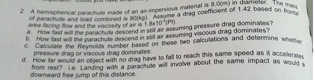 A hemispherical parachute made of an air-impervious | Chegg.com