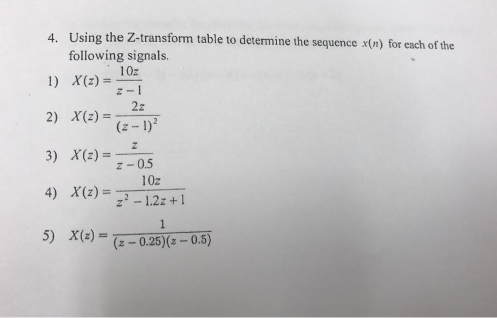 Solved sing the Z-transform table to determine the sequence | Chegg.com