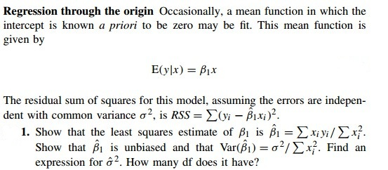Solved Regression through the origin Occasionally, a mean | Chegg.com