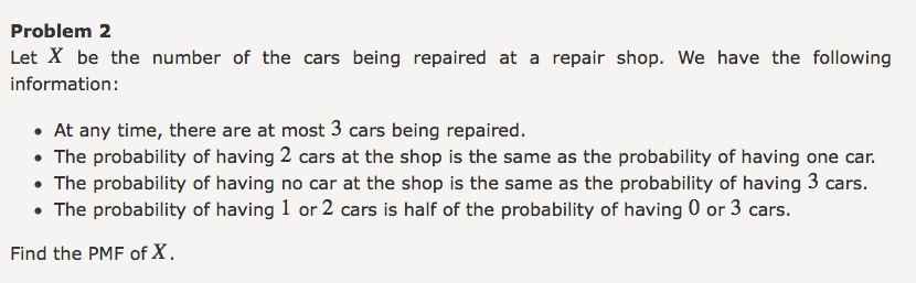 Solved Problem 2 Let X be the number of the cars being | Chegg.com