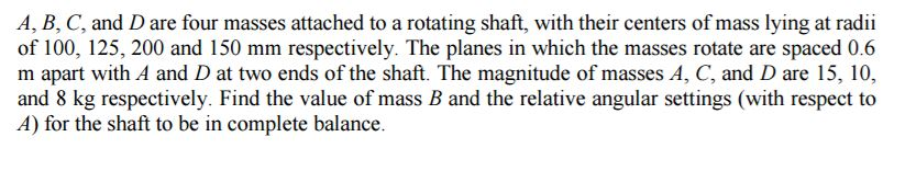 Solved A, B, C, and Dare four masses attached to a rotating | Chegg.com