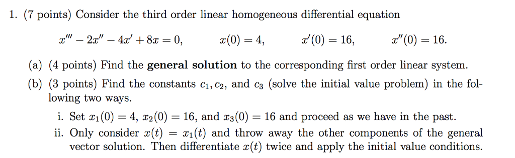 Solved 1. (7 points) Consider the third order linear | Chegg.com Solved 1. (7 points) Consider the third order linear | Chegg.com