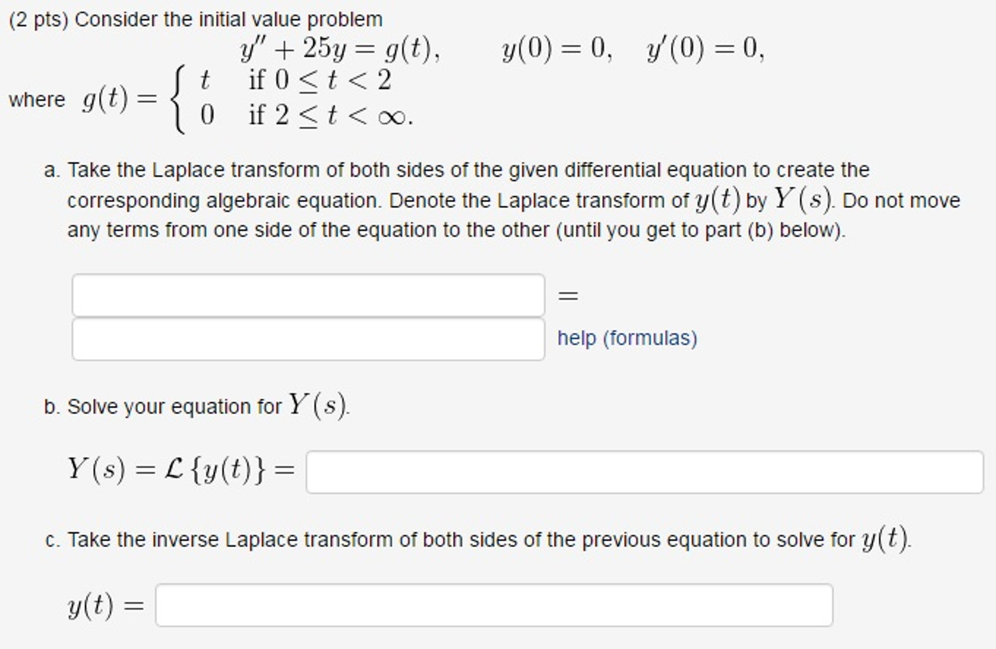Solved Consider the initial value problem y" + 25y = g(t), | Chegg.com