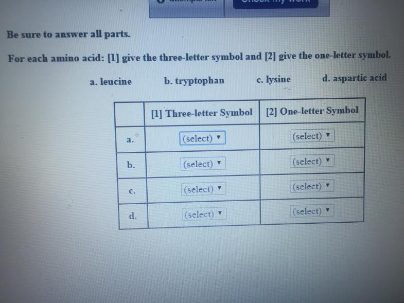 Solved For each amino acid: [1] give the three-letter symbol | Chegg.com