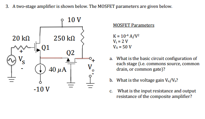Solved A two-stage amplifier is shown below. The MOSFET | Chegg.com
