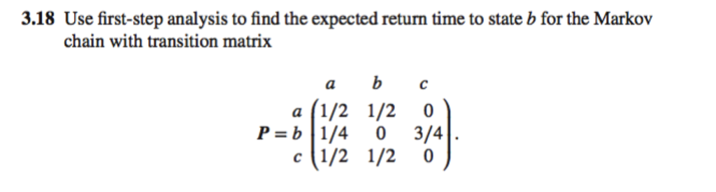 Solved Use first-step analysis to find the expected return | Chegg.com