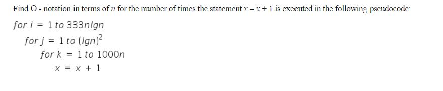 Solved Find Theta - notation in terms of n for the number of | Chegg.com