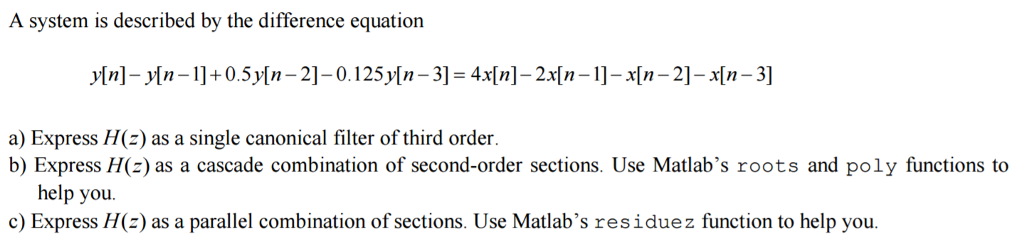 Solved A System Is Described By The Difference Equation