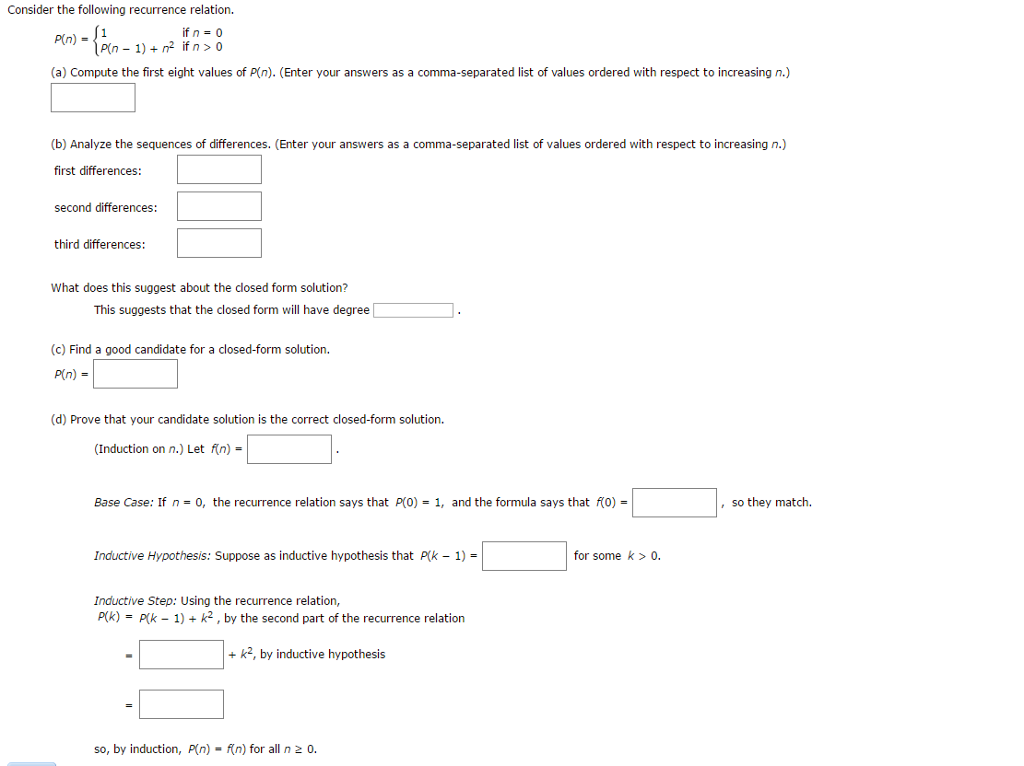 Solved Consider the following recurrence relation. P(n) = {1 | Chegg.com Solved Consider the following recurrence relation. P(n) = {1 | Chegg.com