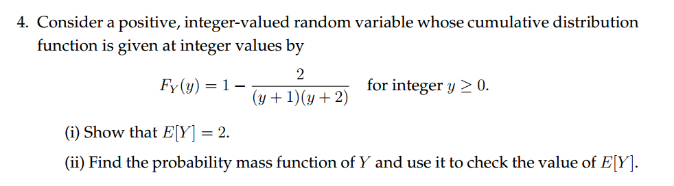 Solved 4. Consider a positive, integer-valued random | Chegg.com
