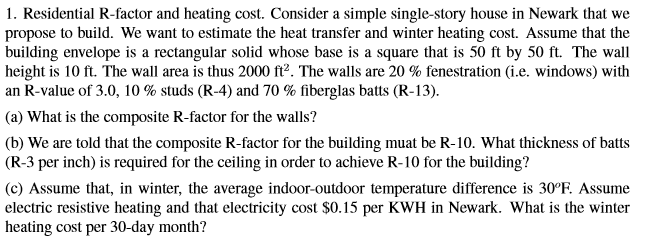Solved Residential R-factor and heating cost. Consider a | Chegg.com