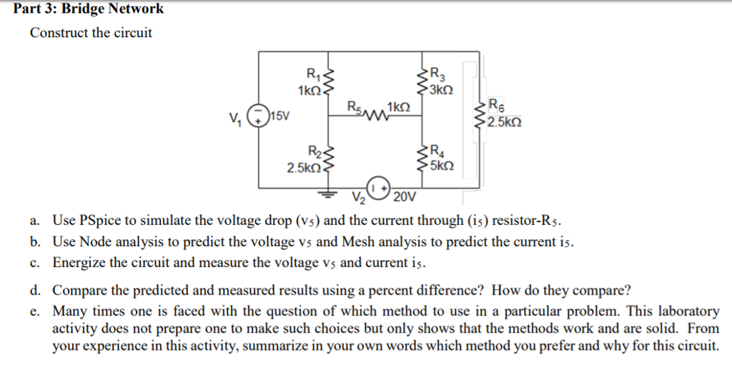 Solved Part 3: Bridge Network Construct the circuit R1 R3 R6 | Chegg.com