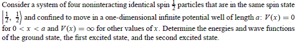 Solved Consider a system of four noninteracting identical | Chegg.com