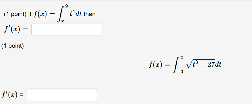 Solved If f(x) = integral^9_x t^4 dt then f'(x) = f(x) = | Chegg.com