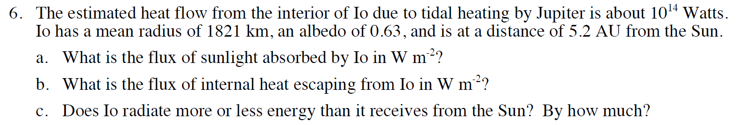 Solved 6. The estimated heat flow from the interior of Io | Chegg.com