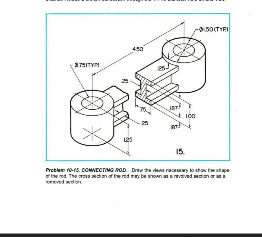 Solved draw the views necessary to show the shape of the | Chegg.com