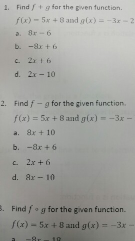 Solved Find f + g for the given function. F(x) = 5x + 8 and | Chegg.com