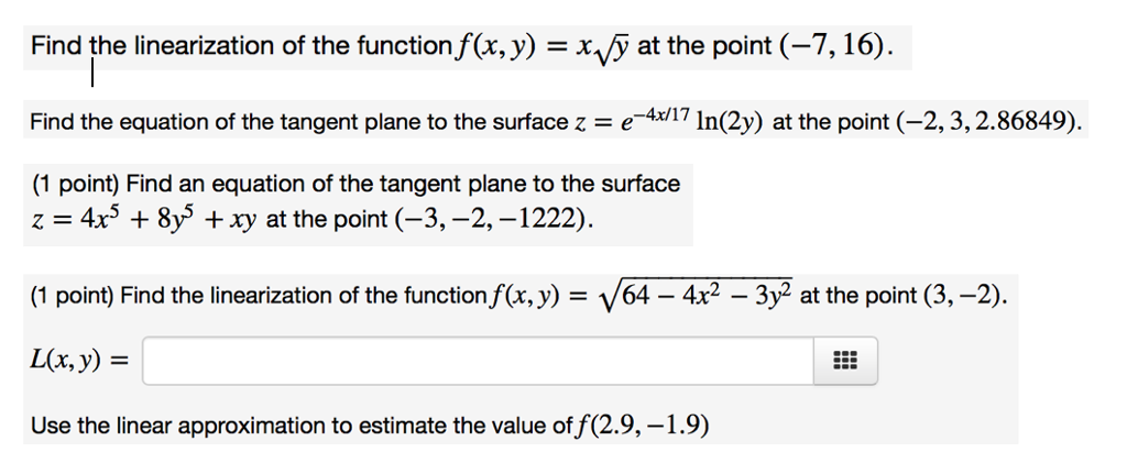 Solved a) Find the linearization of the functionf(x,y)= | Chegg.com