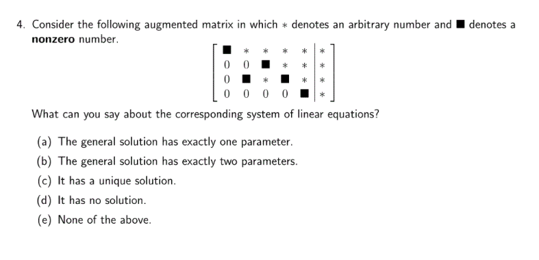 Solved Consider the following augmented matrix in which * | Chegg.com