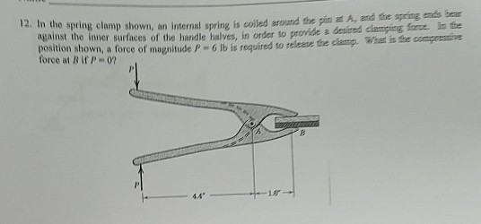 Solved In the spring clamp shown, an internal spring is | Chegg.com