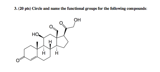 Solved 3. (20 pts) Circle and name the functional groups for | Chegg.com