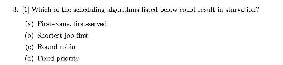 Solved Which of the scheduling algorithms listed below could | Chegg.com
