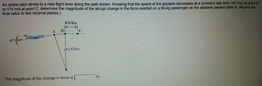 Solved An airline pilot climbs to a new flight level along | Chegg.com