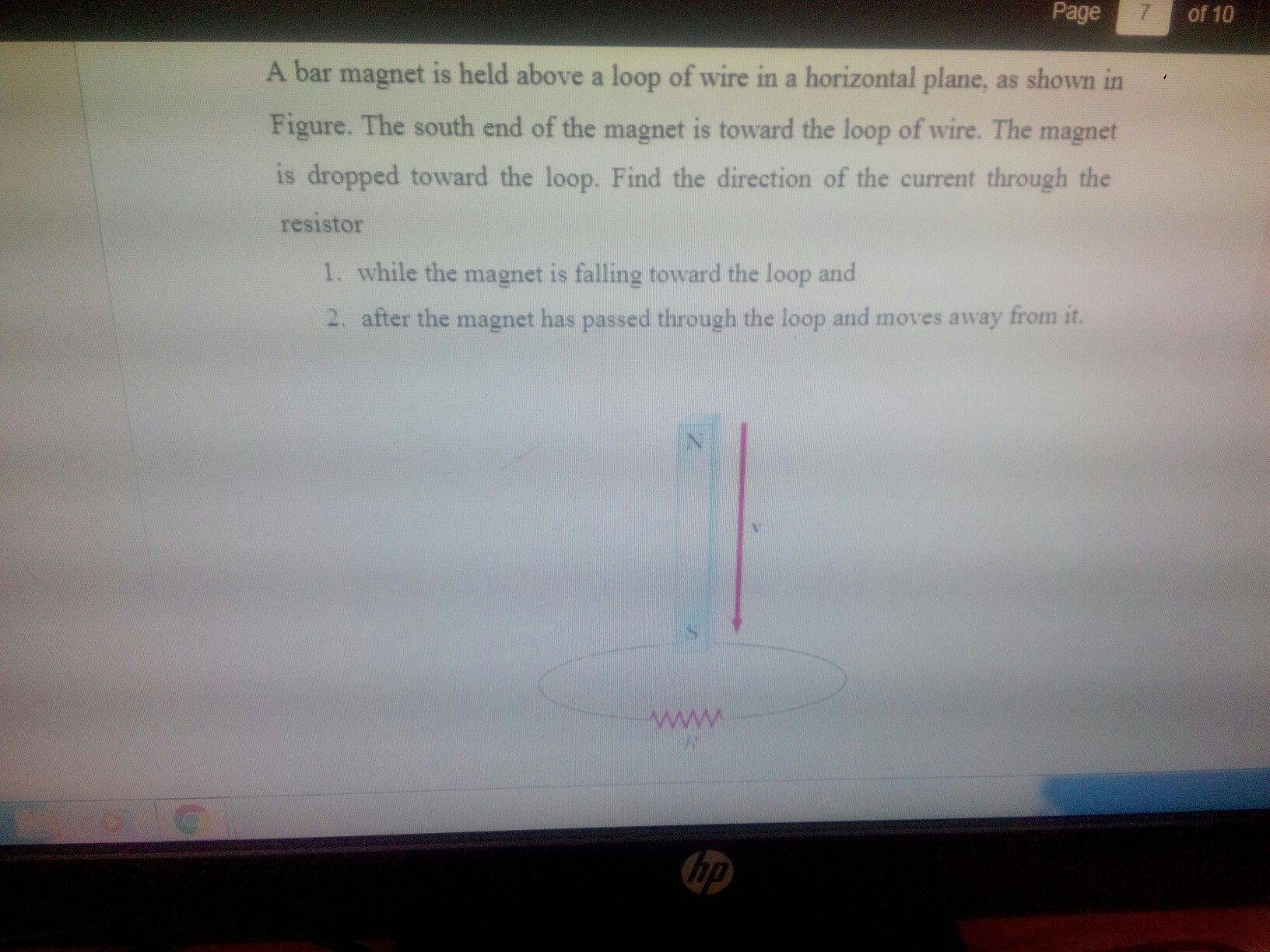 Solved Page of 10 A bar magnet is held above a loop of wire | Chegg.com