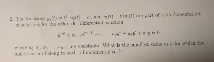 Solved The functions y_1(t) = t^2, y_2(t) = e^t, and y_3(t) | Chegg.com
