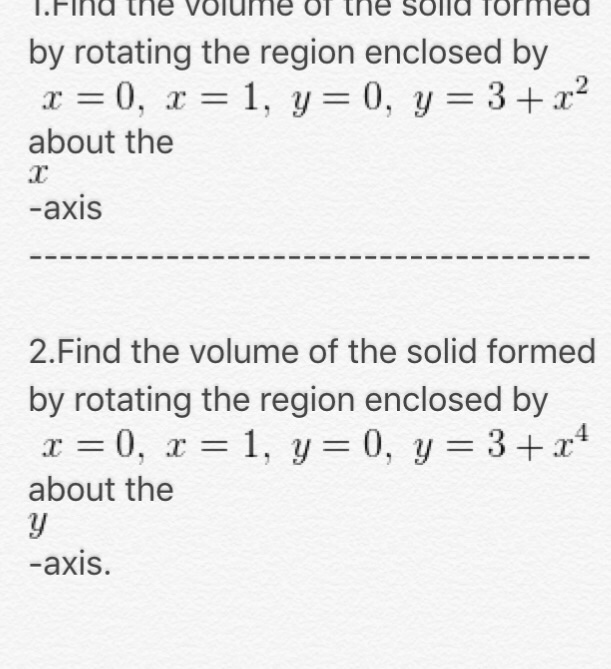 Solved Find the volume of the solid formed by rotating the | Chegg.com