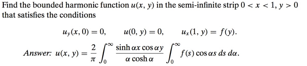 Solved Find the bounded harmonic function u(x, y) in the | Chegg.com
