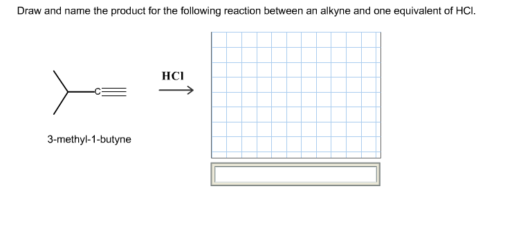 Solved Draw and name the product for the following reaction | Chegg.com