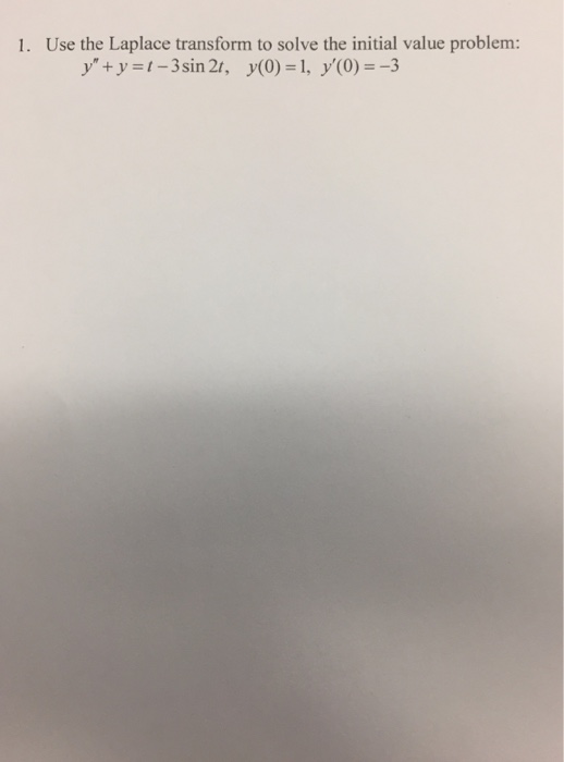 Solved Use the Laplace transform to solve the initial value | Chegg.com