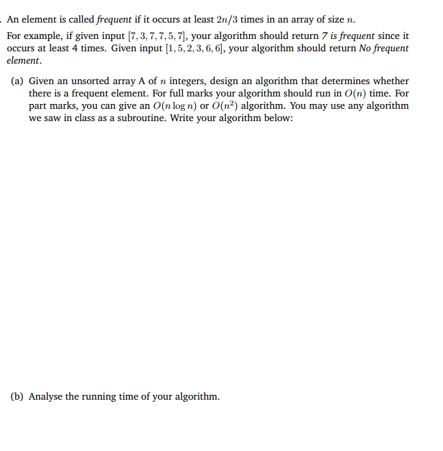 Solved An element is called frequent if it occurs at least | Chegg.com