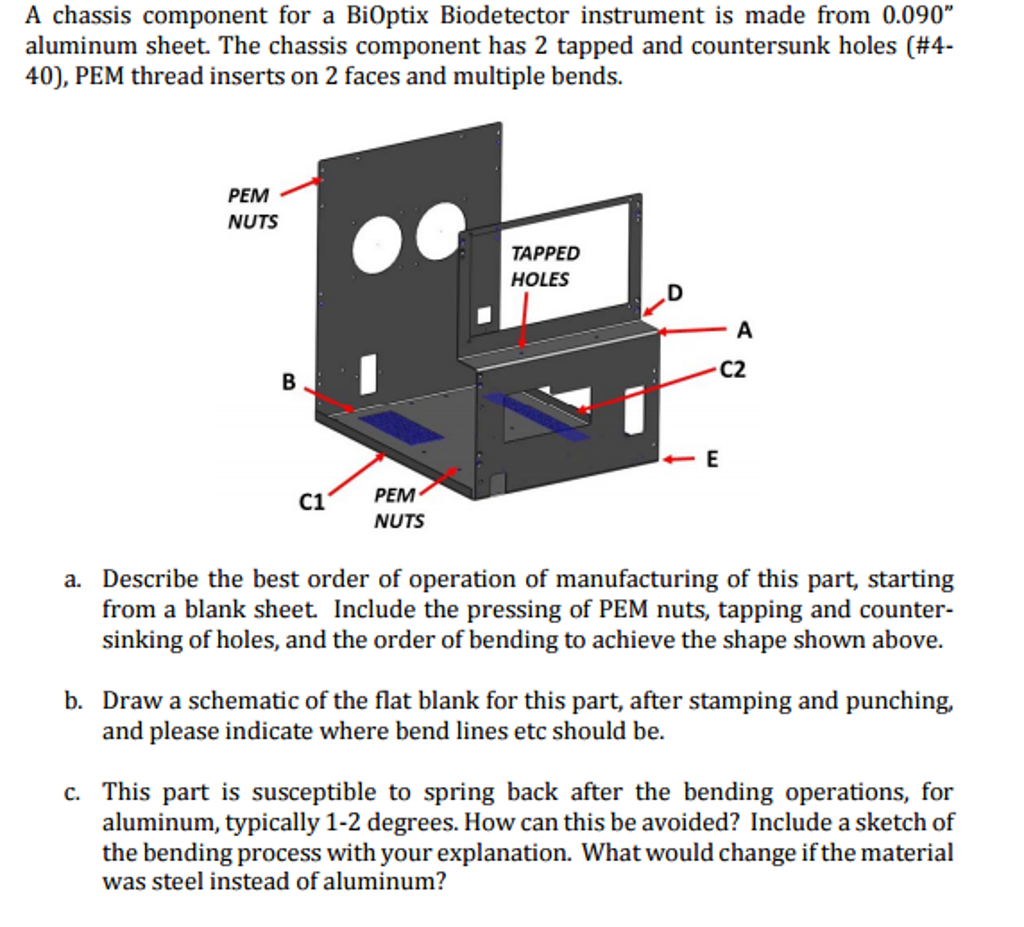 Solved A chassis component for a BiOptix Biodetector | Chegg.com
