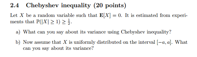 Solved Let X be a random variable such that E[X] = 0. It is | Chegg.com