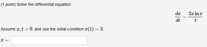 Solved Solve the differential equation dx/dt = 2x ln x/t | Chegg.com