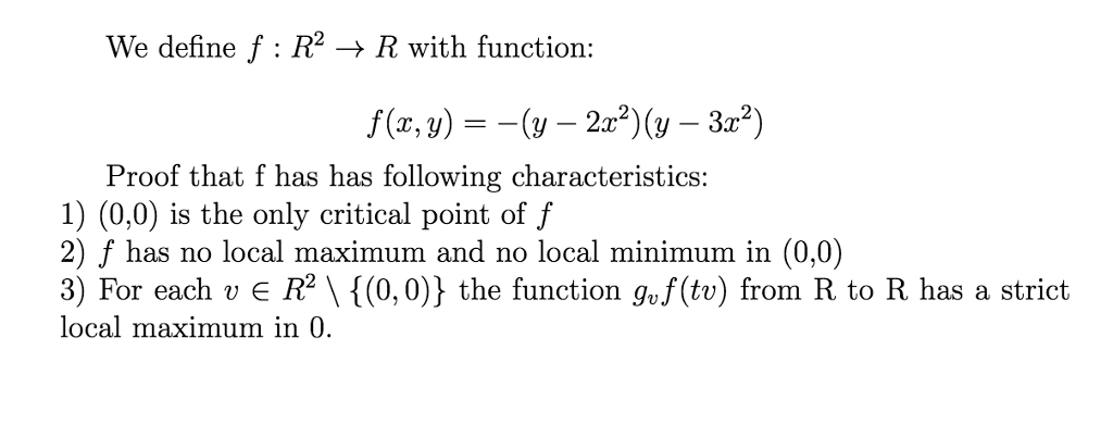 Solved We define f : R2 → R with function: Proof that f has | Chegg.com